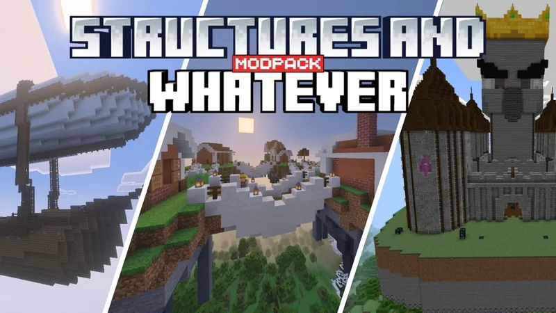 Structures and Whatever [MODPACK] Minecraft Mod