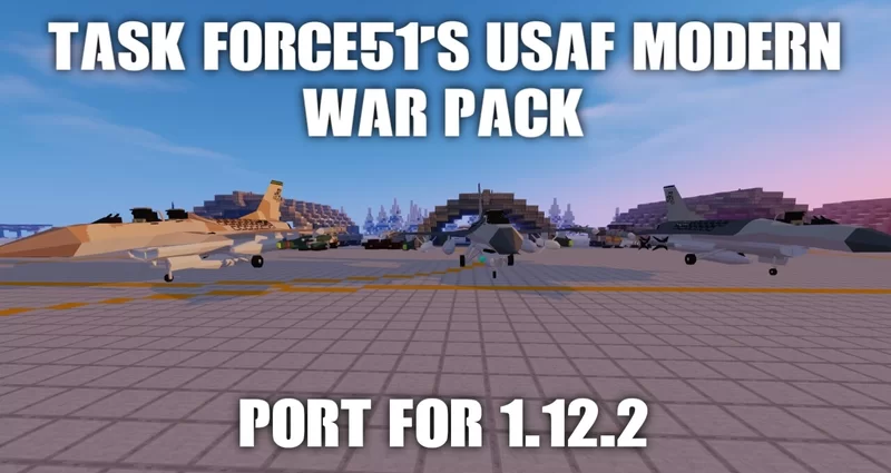 [Flan's] US Air Force Modern War Pack port for 1.12.2 Minecraft Mod