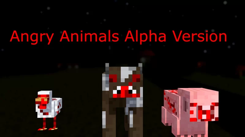 Angry Animals Alpha Version Minecraft Mod