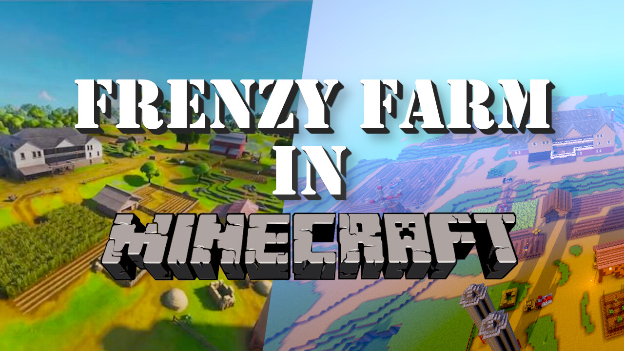 Fortnite - Frenzy Farm Minecraft Map