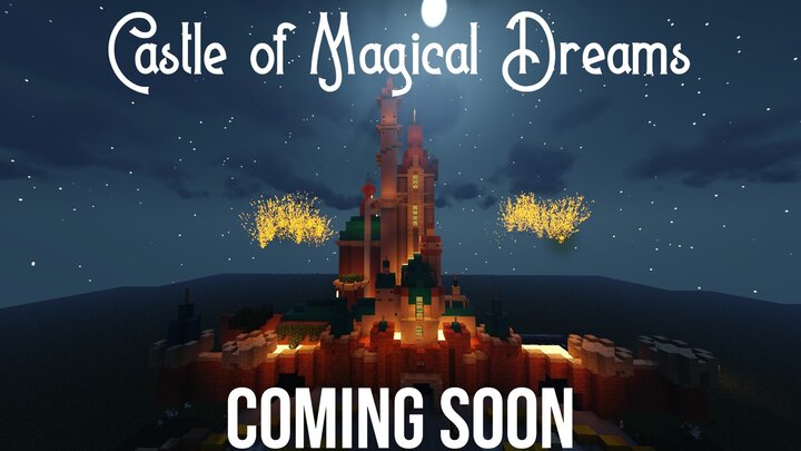 𝕮𝖆𝖘𝖙𝖑𝖊 𝖔𝖋 𝕸𝖆𝖌𝖎𝖈𝖆𝖑 𝕯𝖗𝖊𝖆𝖒𝖘 Minecraft Map