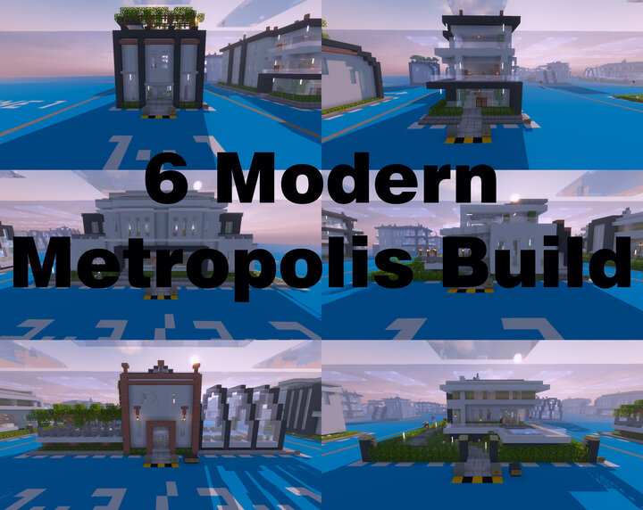 6 Modern Metropolis Builds Minecraft Map