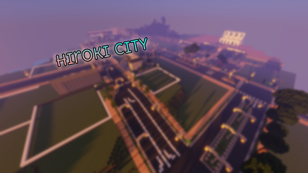 Hiroki Anime City Minecraft Map