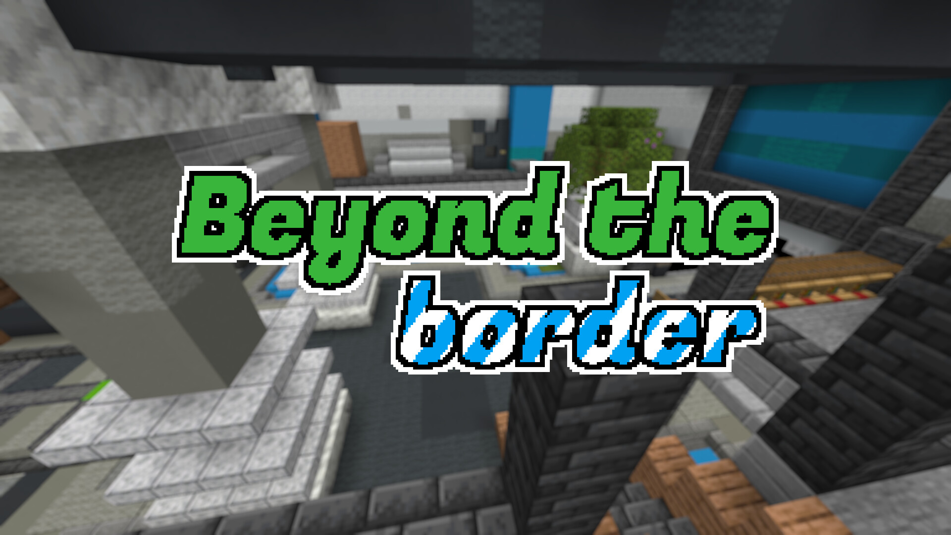 Beyond the border Minecraft Map