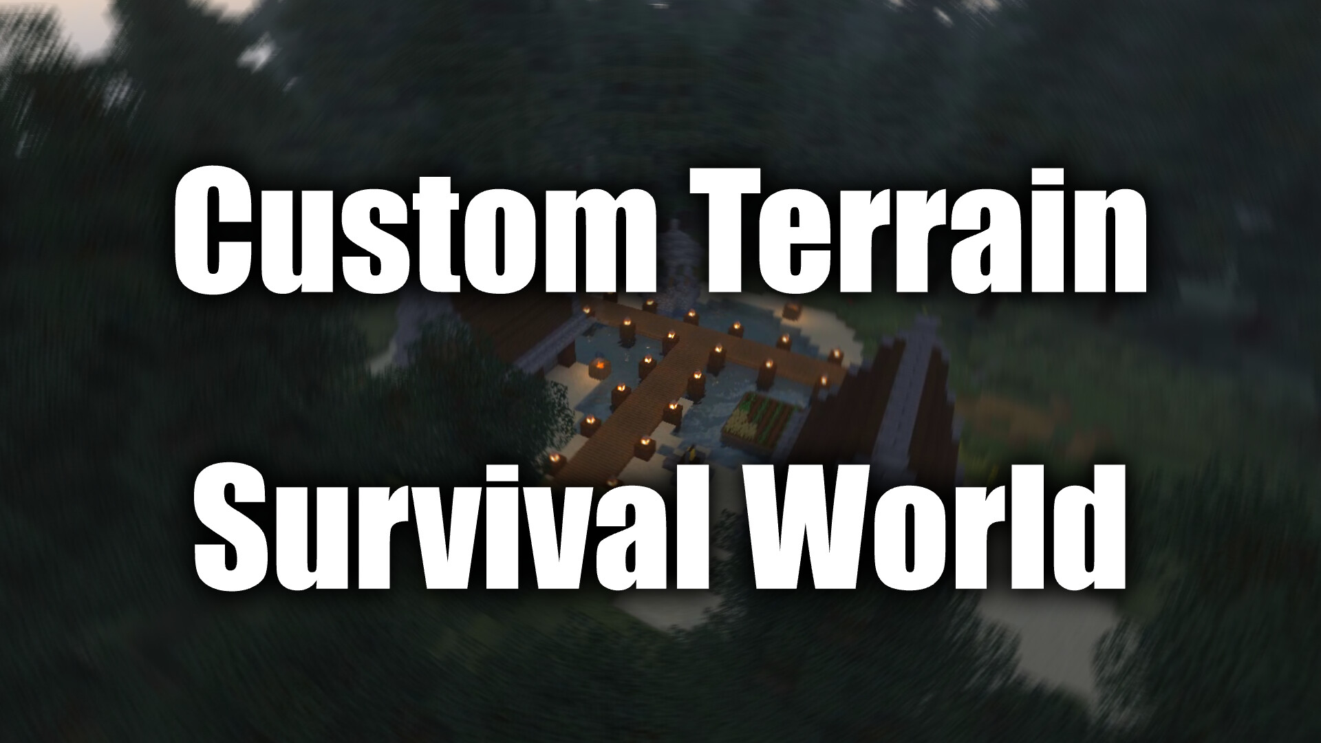 Custom Terrain Survival World! Minecraft Map