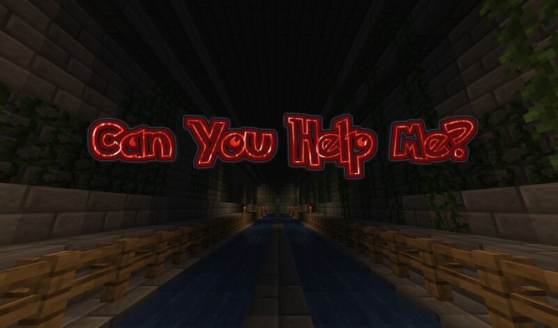 Can You Help Me? Minecraft Map