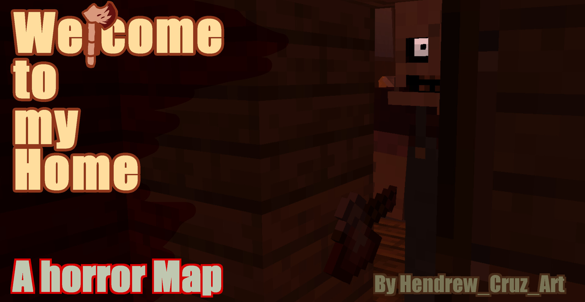 𝗪𝗲𝗹𝗰𝗼𝗺𝗲 𝘁𝗼 𝗺𝘆 𝗛𝗼𝗺𝗲 (Horror map) Minecraft Map