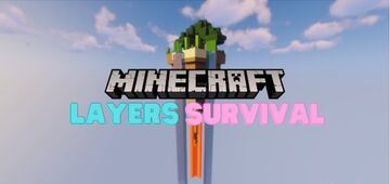 Layers Minecraft Maps | Planet Minecraft Community