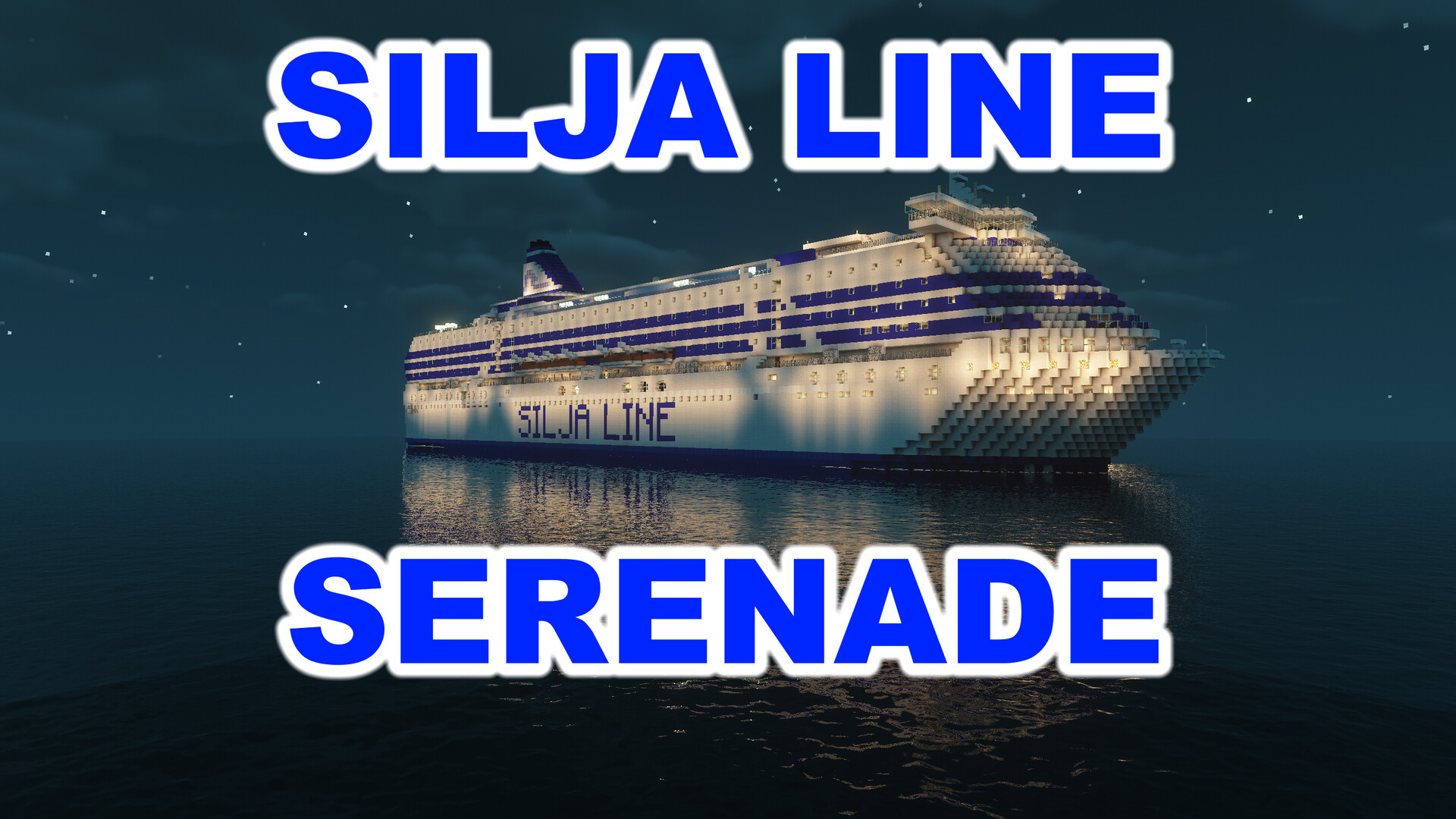 M/S SILJA SERENADE / SILJA LINE Minecraft Map
