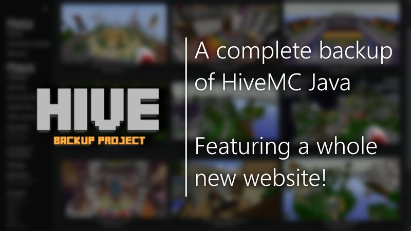 [COMPLETE / UPDATE 06/03/2022] The HiveMC Backup Project Minecraft Map