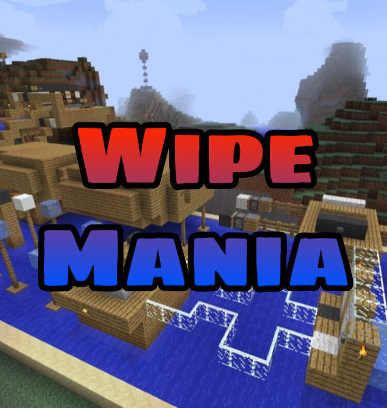 Wipe Mania Minecraft Map