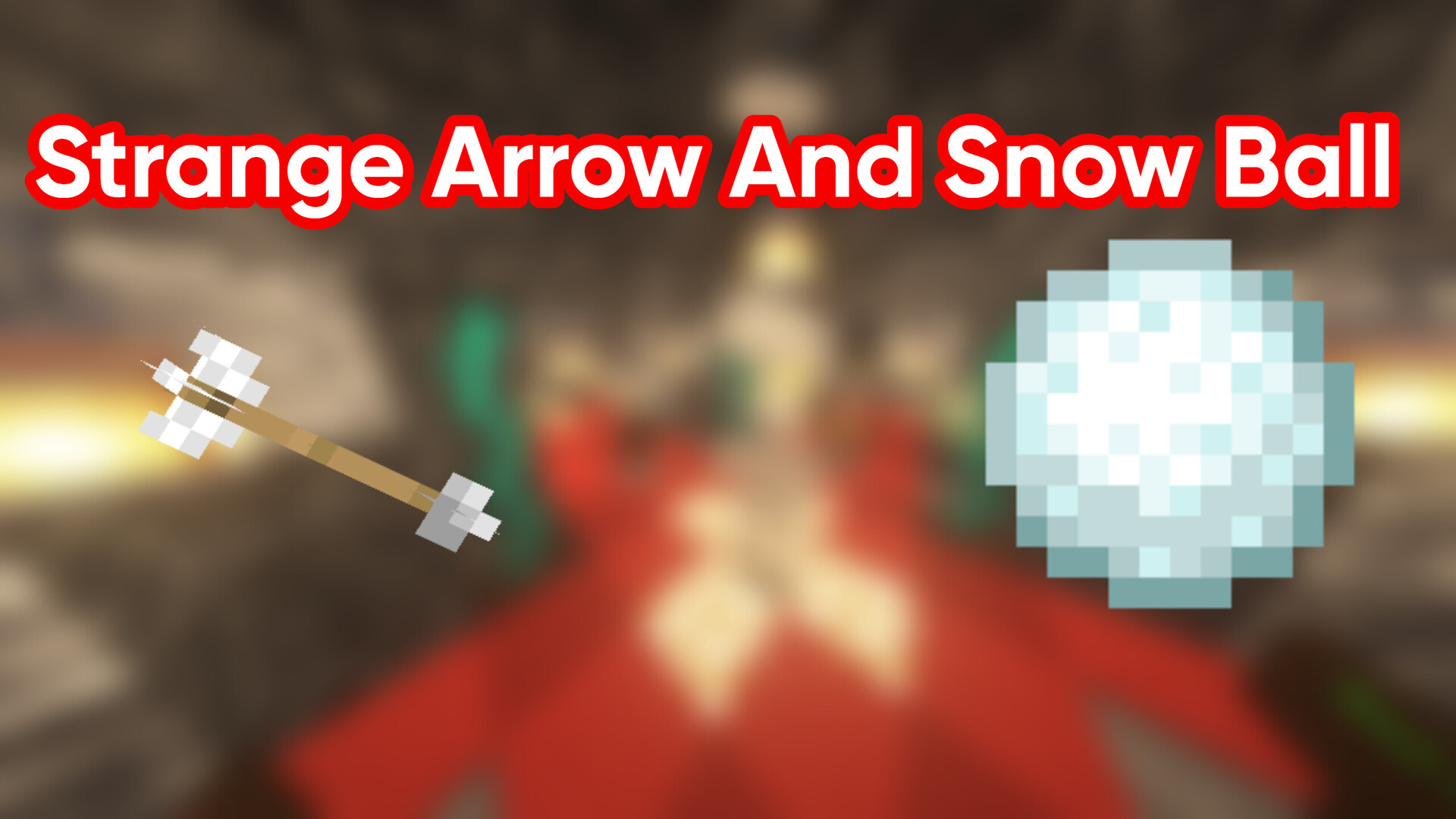 Strange Arrow And Snow Balls ! 1.0, Minecraft Map