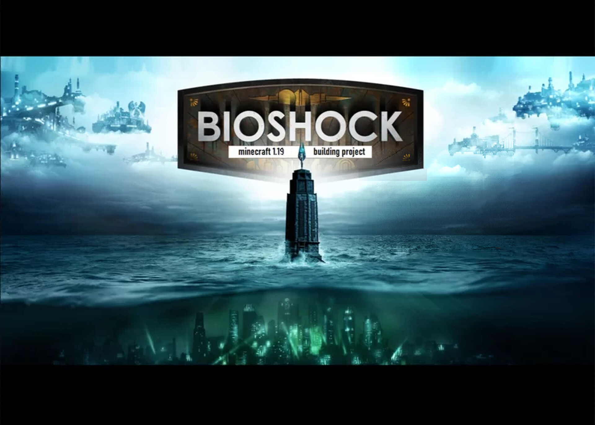 Bioshock - Welcome to Rapture - (1.19 building project) Minecraft Map