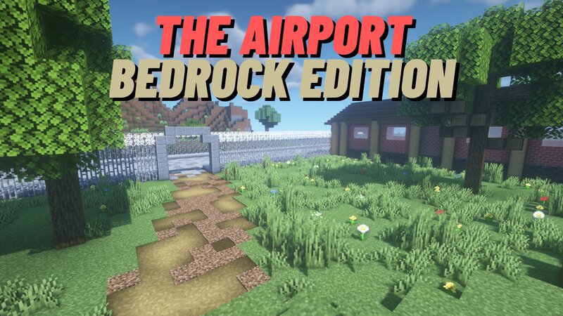 [1.18.2] The Airport: Bedrock Edition Minecraft Map
