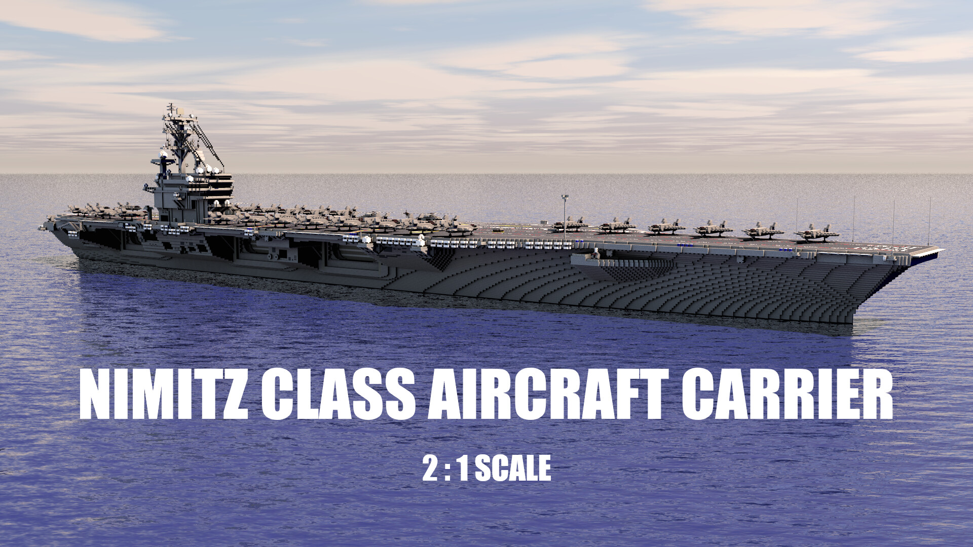 Nimitz Class Aircraft Carrier / 2:1 Scale [Download] Minecraft Map