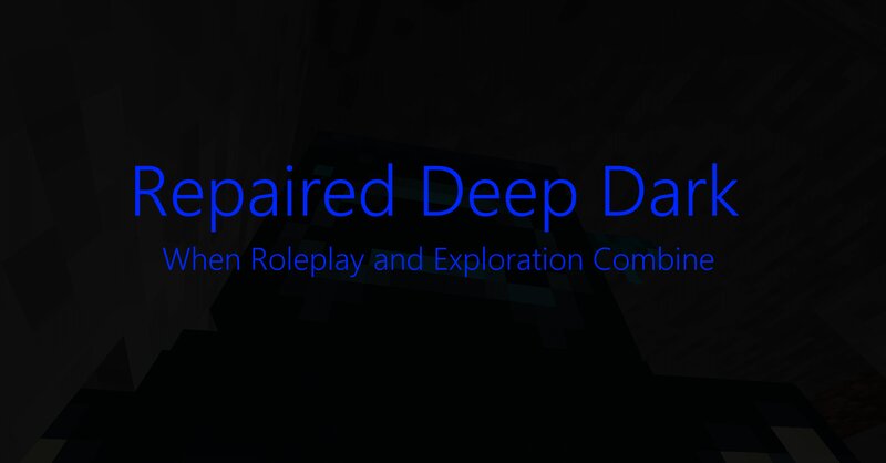 Repaired Deep Dark Minecraft Map