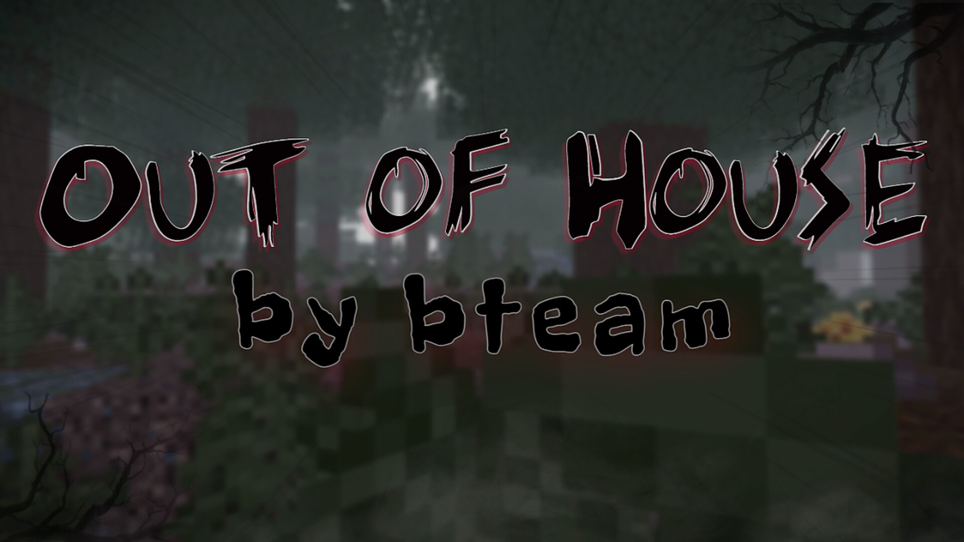 OUT OF HOUSE - English Remake Minecraft Map