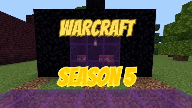 WarCraft Season 5 Minecraft Map