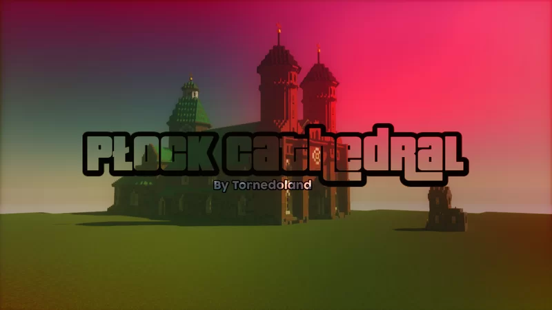 Płock Cathedral/Katedra Płocka Minecraft Map
