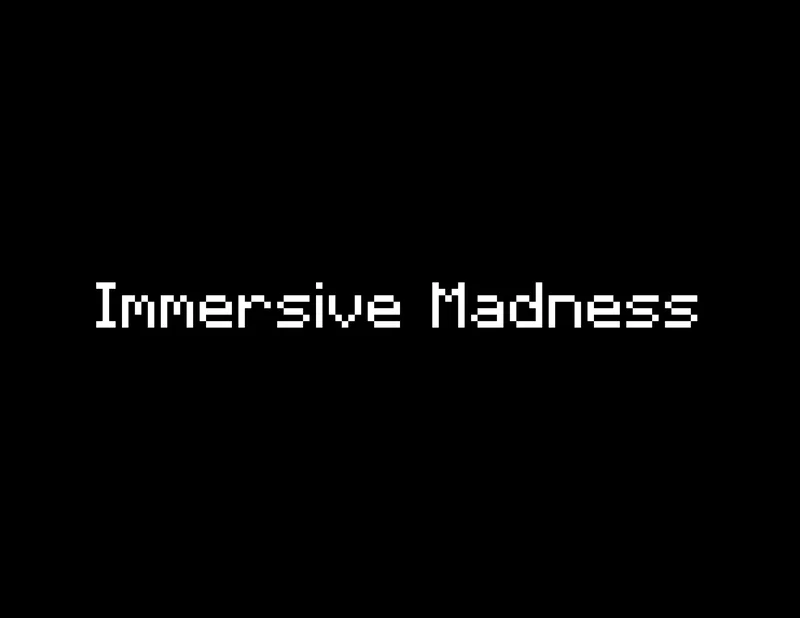 Immersive Madness Minecraft Map