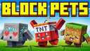 Block Pets (Free) Minecraft Map