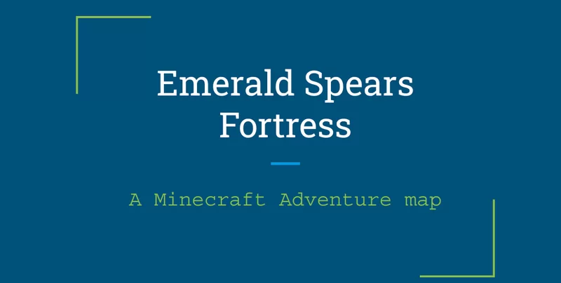 Emerald Spears Fortress Minecraft Map