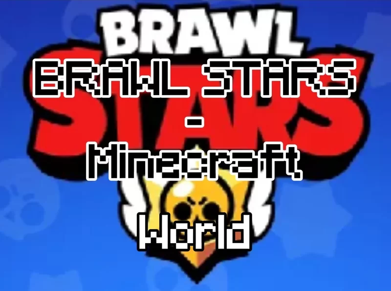 Brawl Stars Minecraft Dünyası Minecraft Map