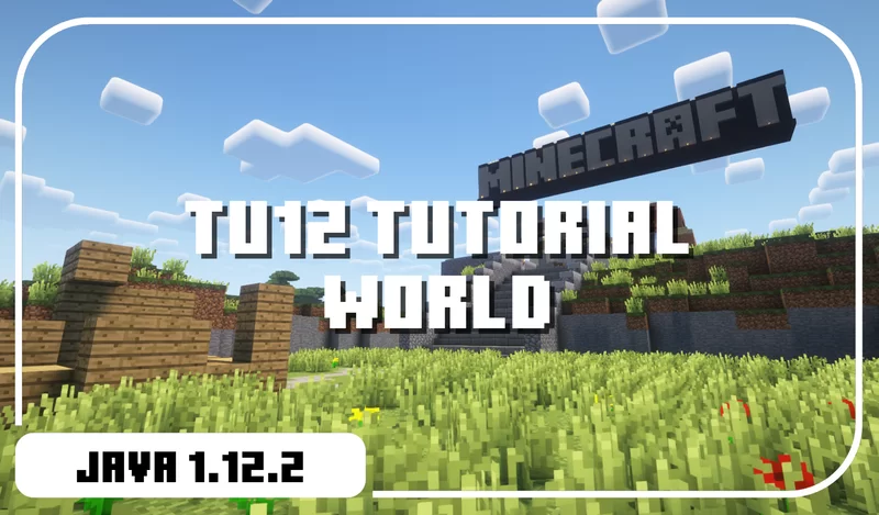 TU12 Console Tutorial World | Java Edition [1.12.2] Minecraft Map