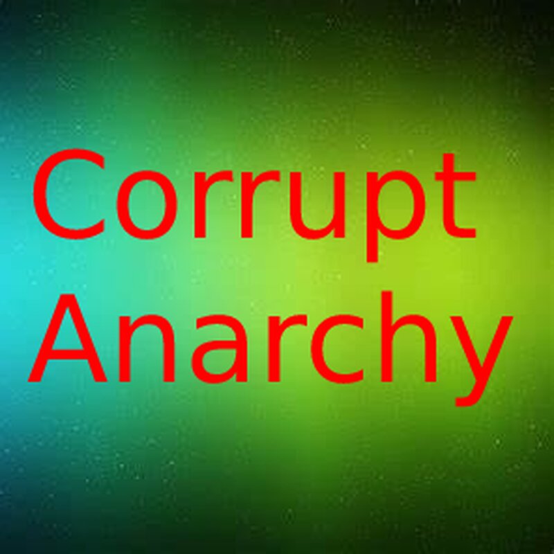 Corrupt Anarchy Minecraft Server