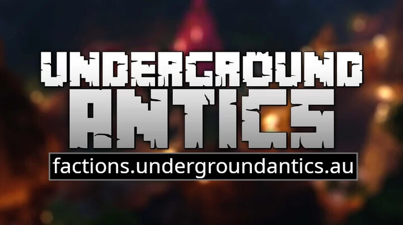 Underground Antics Factions [1.21.11] Australian / JAVA & BEDROCK ...