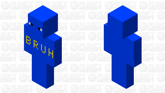 BRUH Minecraft Skin