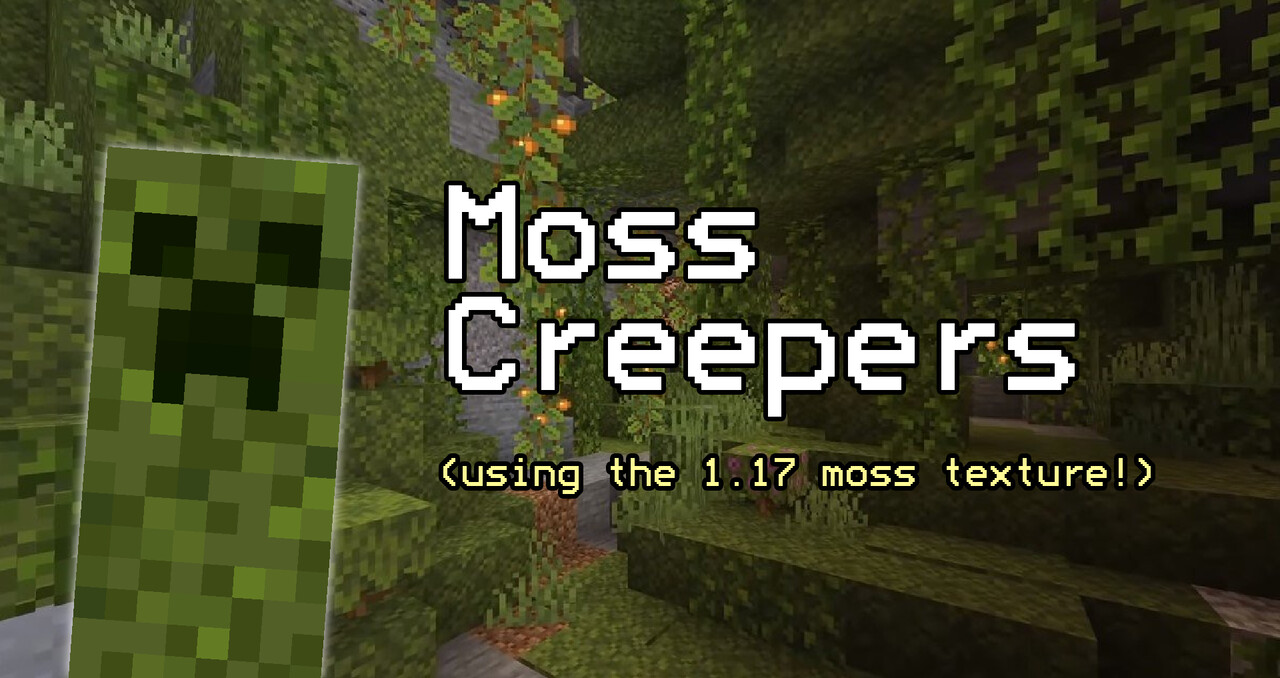 1.17 Moss Creepers Minecraft Texture Pack