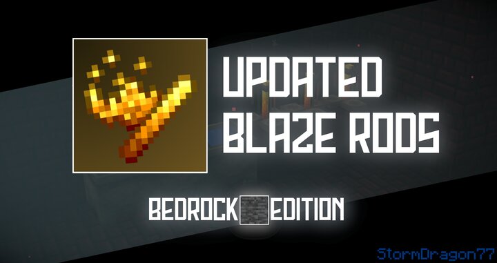 Updated Blaze Rods | Bedrock Edition Minecraft Texture Pack