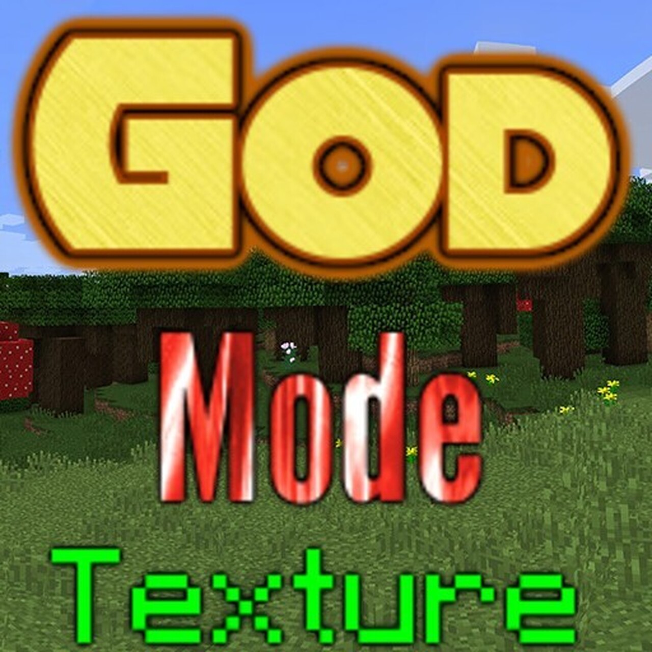 God Mod Texture Minecraft Texture Pack