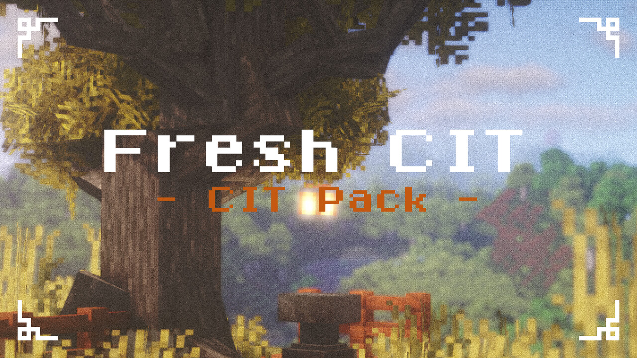 Fresh CIT v1.3 Minecraft Texture Pack