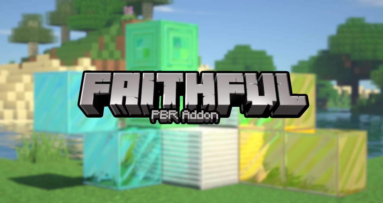 Faithful 64x - PBR Addon Minecraft Texture Pack