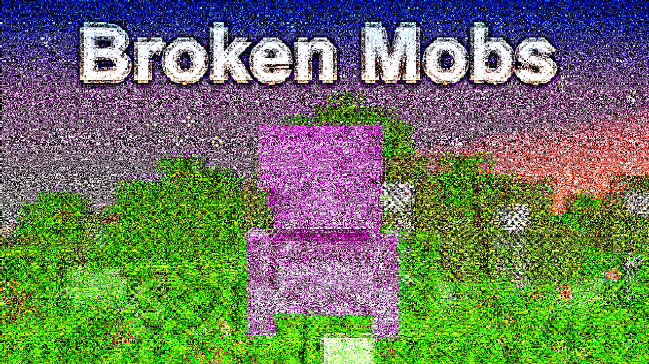 Broken Mobs Minecraft Texture Pack