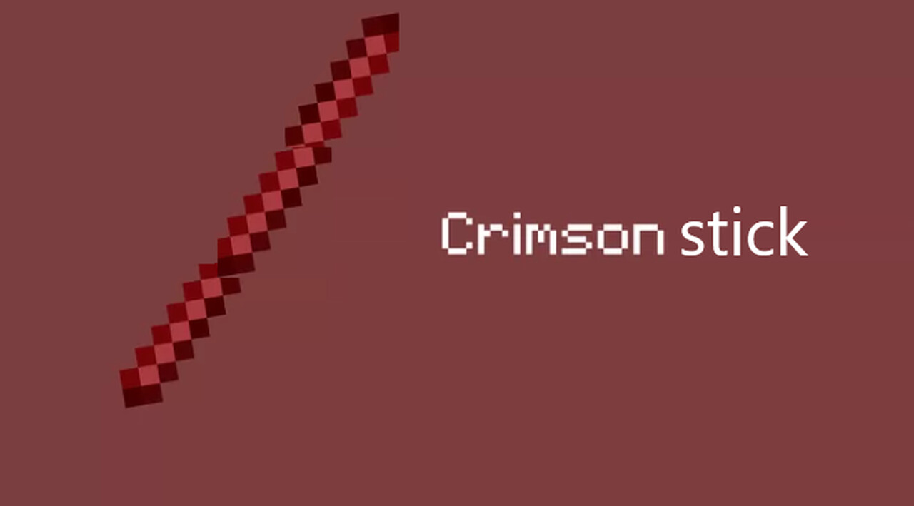 Crimson Stick Minecraft Texture Pack