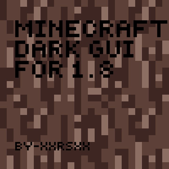 Dark GUI for Minecraft 1.8 Minecraft Texture Pack