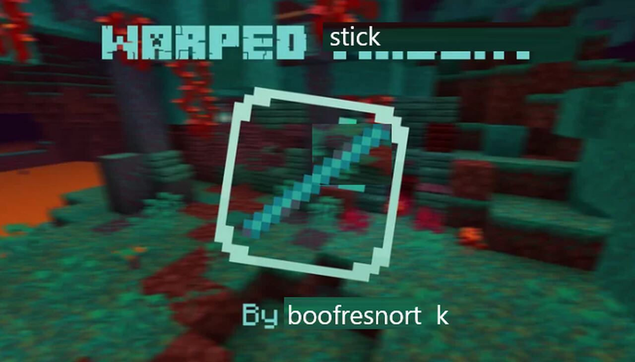 Warped Stick Minecraft Texture Pack