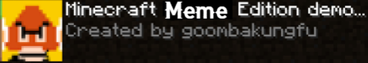 Minecraft MEME Edition Demo Minecraft Texture Pack