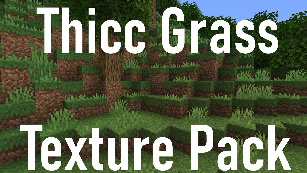 Thicc Grass | Texture Pack Minecraft Texture Pack
