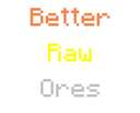 BETTER RAW ORES! Minecraft Texture Pack