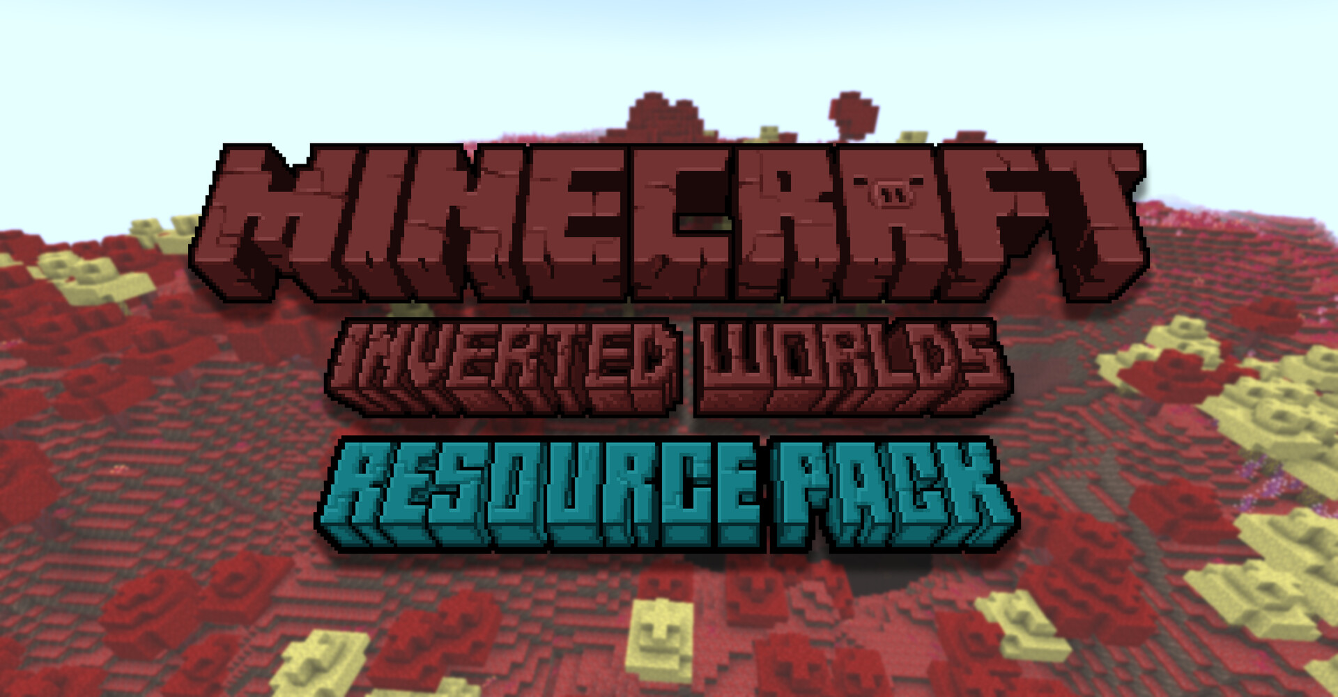 Inverted Worlds Minecraft Texture Pack