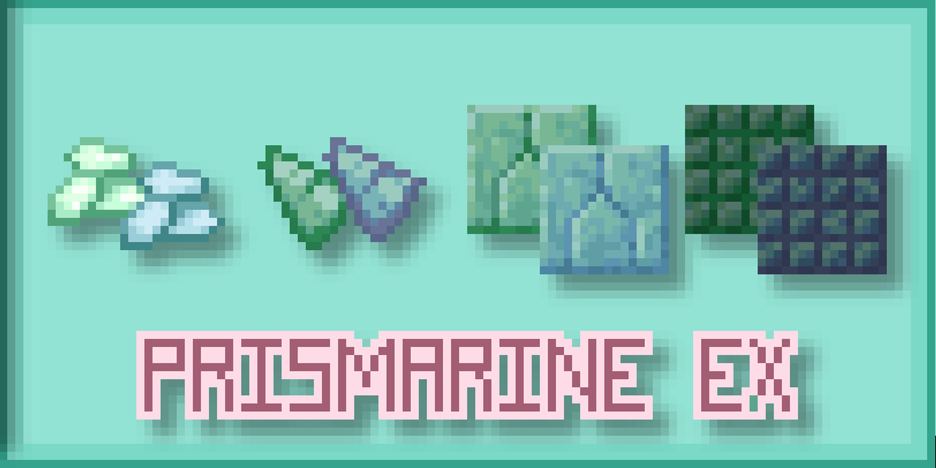 Prismarine Extended - Java Minecraft Texture Pack