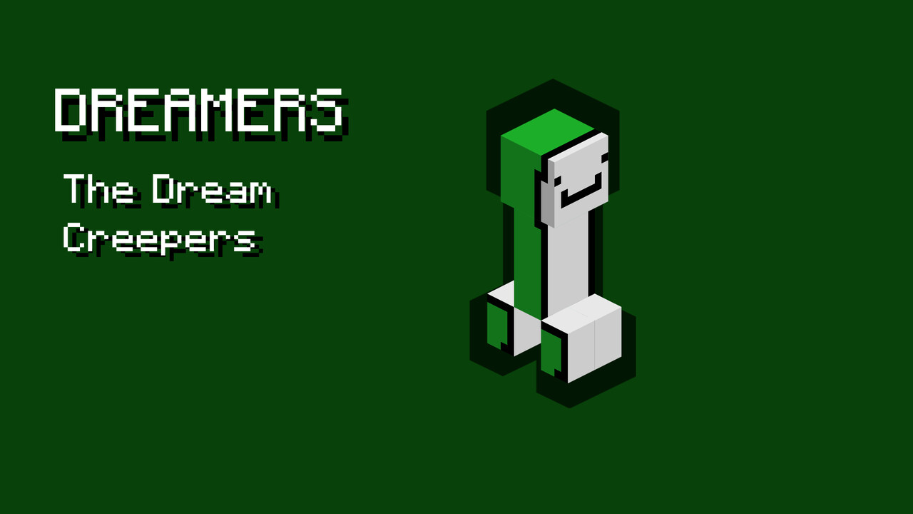 Dreamers -- the Dream Creepers pack Minecraft Texture Pack