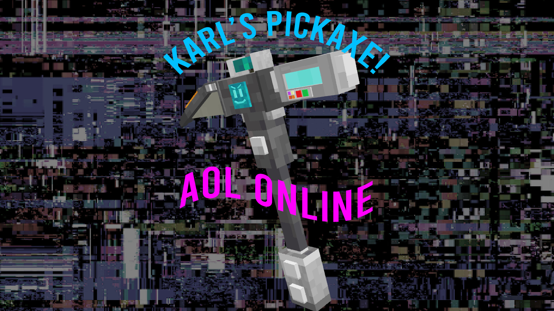 Carl/Karl's Pickaxe! Minecraft Texture Pack