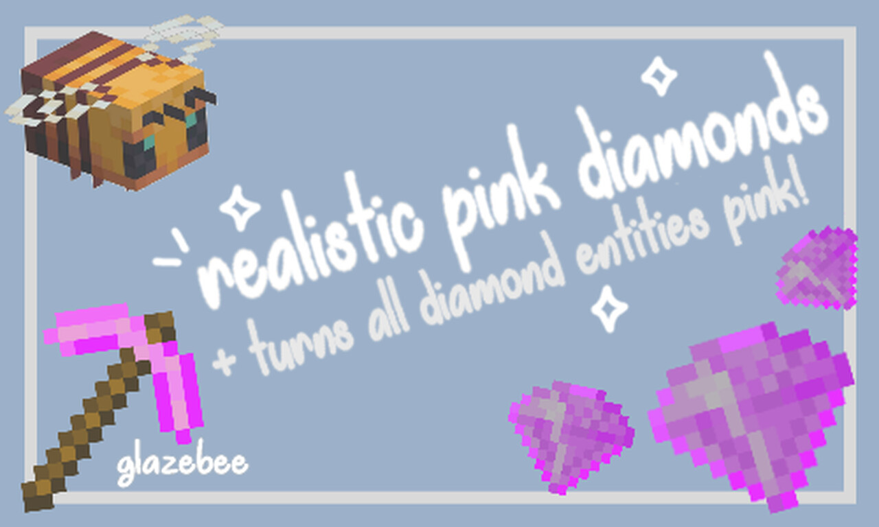 Glazebee's Pink Diamonds (Realistic) Minecraft Texture Pack