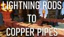 Lightning Rods to Copper Pipes Minecraft Texture Pack