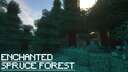 Enchanted Spruce Forest Minecraft Texture Pack